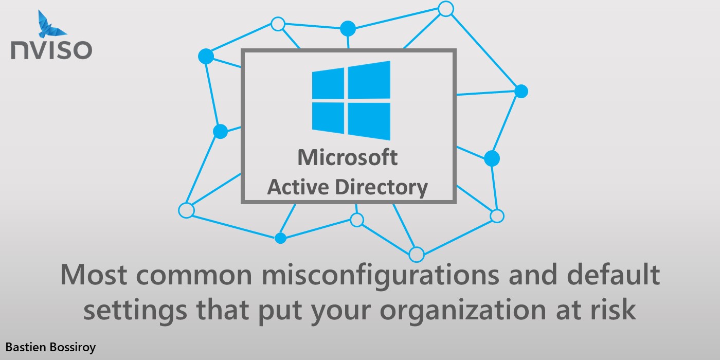Most common Active Directory misconfigurations and default settings ...